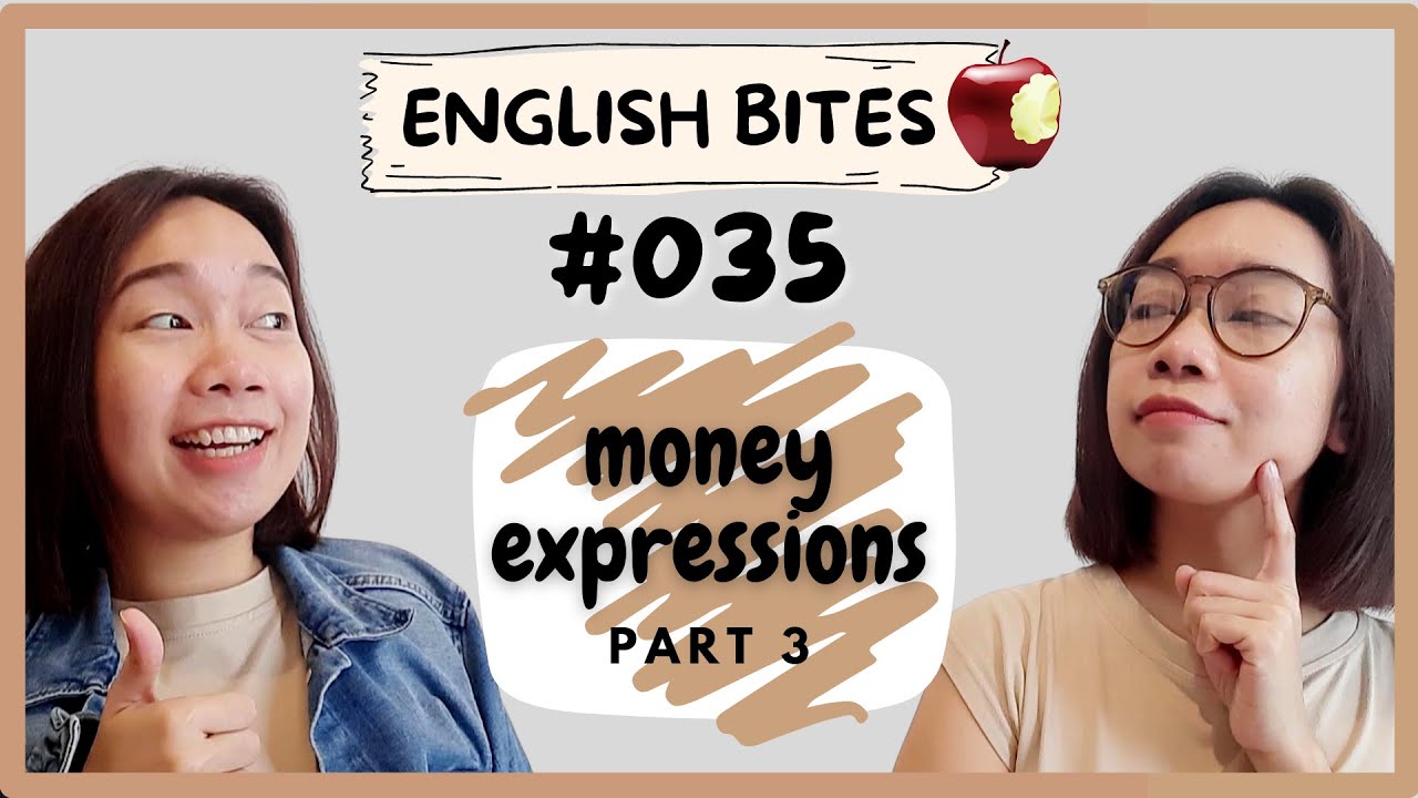 English Bites #035 - Money Expressions Part 3 - YouTube