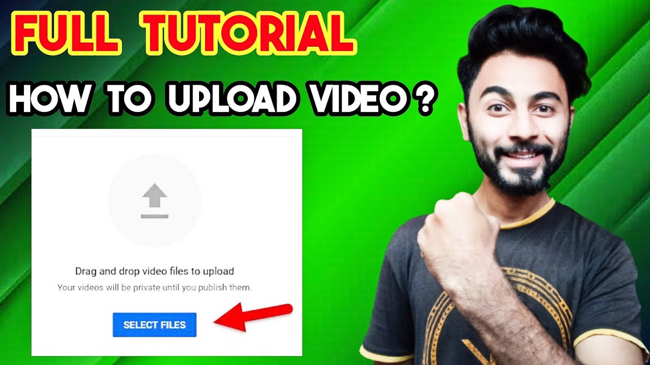 Learn How To Upload Videos On Youtube Step By Step Full Tutorial - YouTube