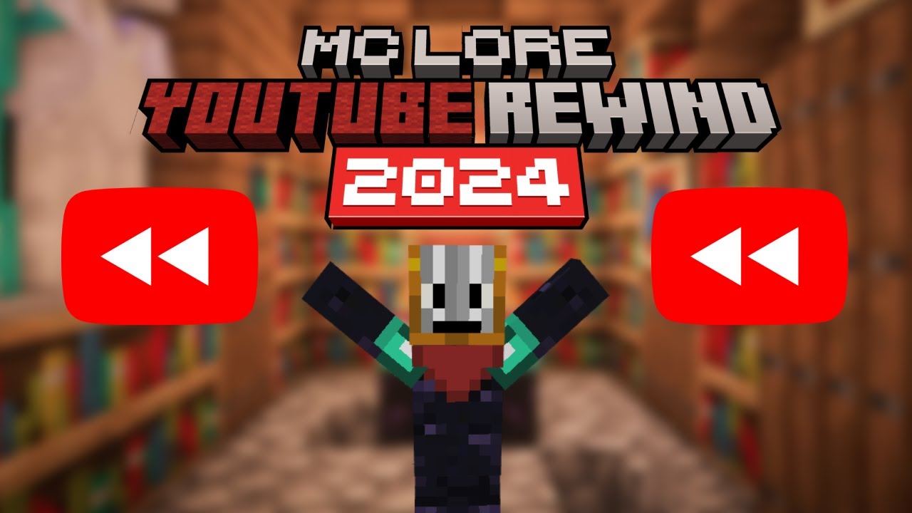 MC LORE YOUTUBE REWIND 2024 - YouTube