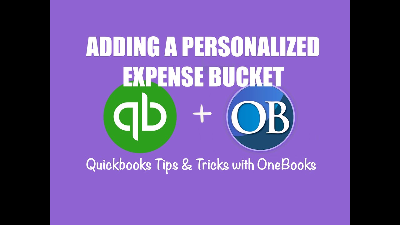 How to Add a Personalized Expense Bucket in Quickbooks Online - YouTube