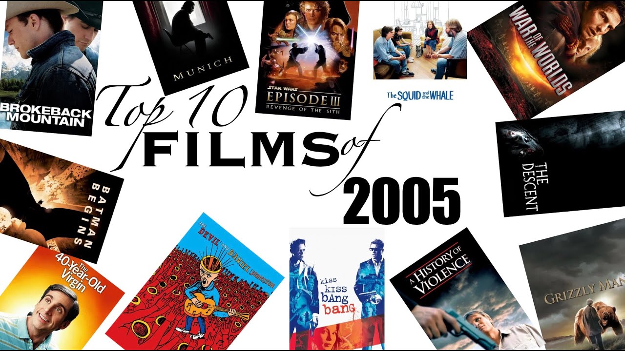 2005 - Top 10 Films - YouTube