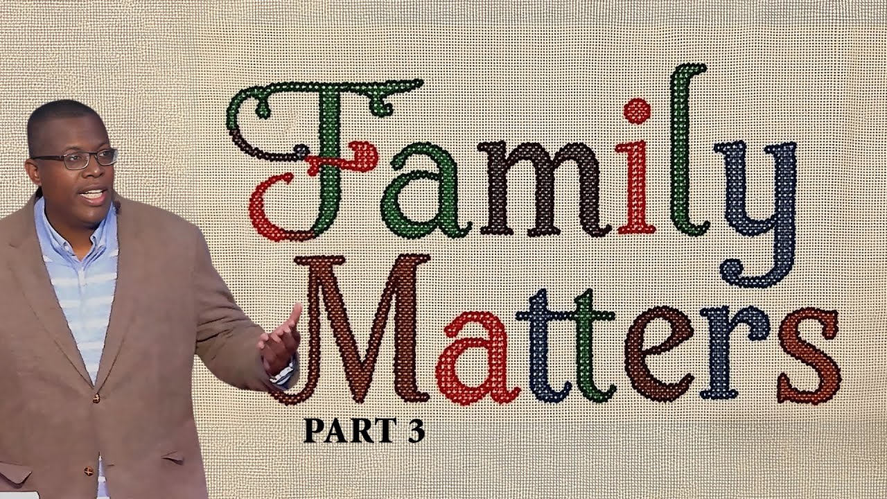 Family Matters | 07/20/25 | Central Baptist Church - YouTube
