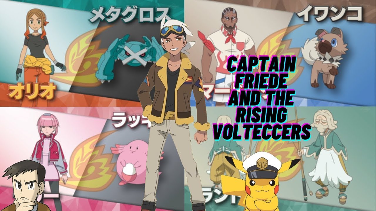 Captian Friede and The Rising Volteccers! New Pokemon Anime Characters ...