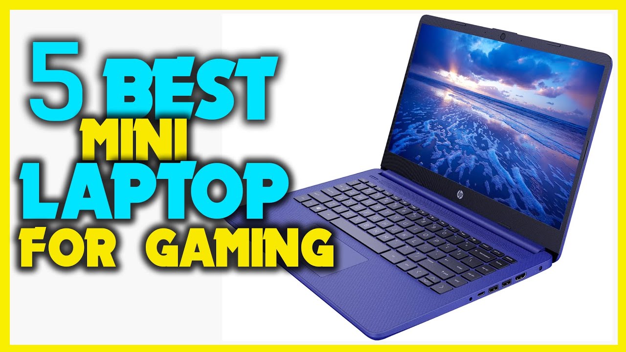 Top 5 Best Mini Laptops for Gaming Review 2024 | Top Rated Mini Gaming ...