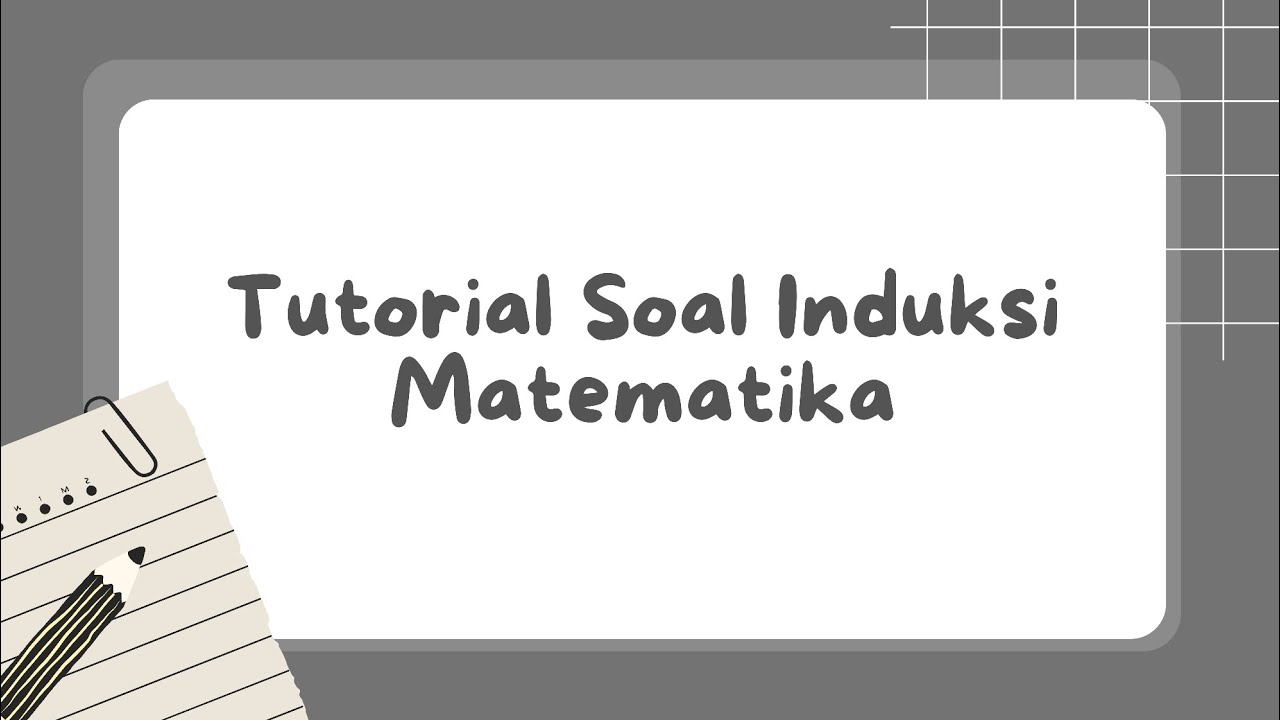 Tutorial Soal Induksi Matematika (2) - YouTube