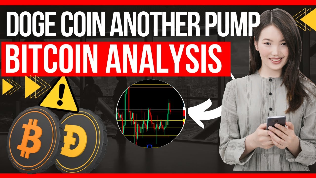 🚨BTC Update – BTC Analysis| DOGECOIN Pump | FOMC Meeting | FED Meeting ...
