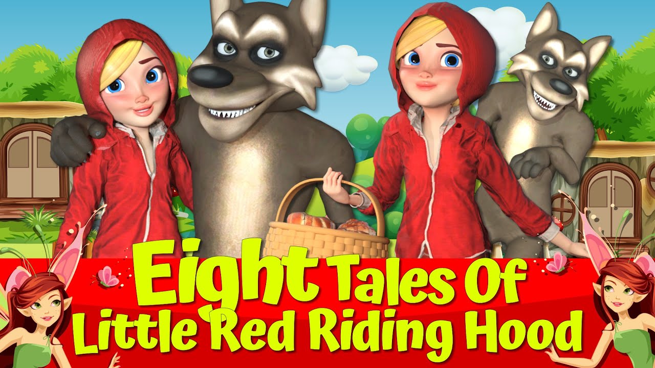 🔴Little Red Riding Hood & The Big Bad Wolf 🔴🐺I Eight Fairy Tales I ...