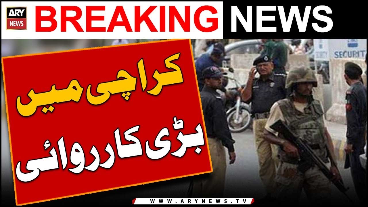 Joint Operation of Rangers and Police in Karachi - YouTube