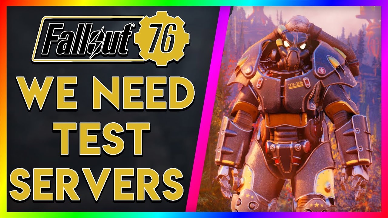 We Desperately Need Test Servers! (Fallout 76 Talk) - YouTube