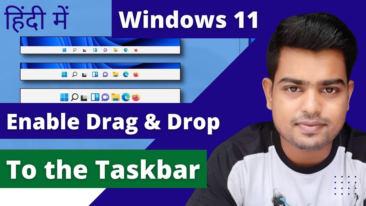 Enable Drag & Drop to the Taskbar in Windows 11 | How to Drag and Drop ...