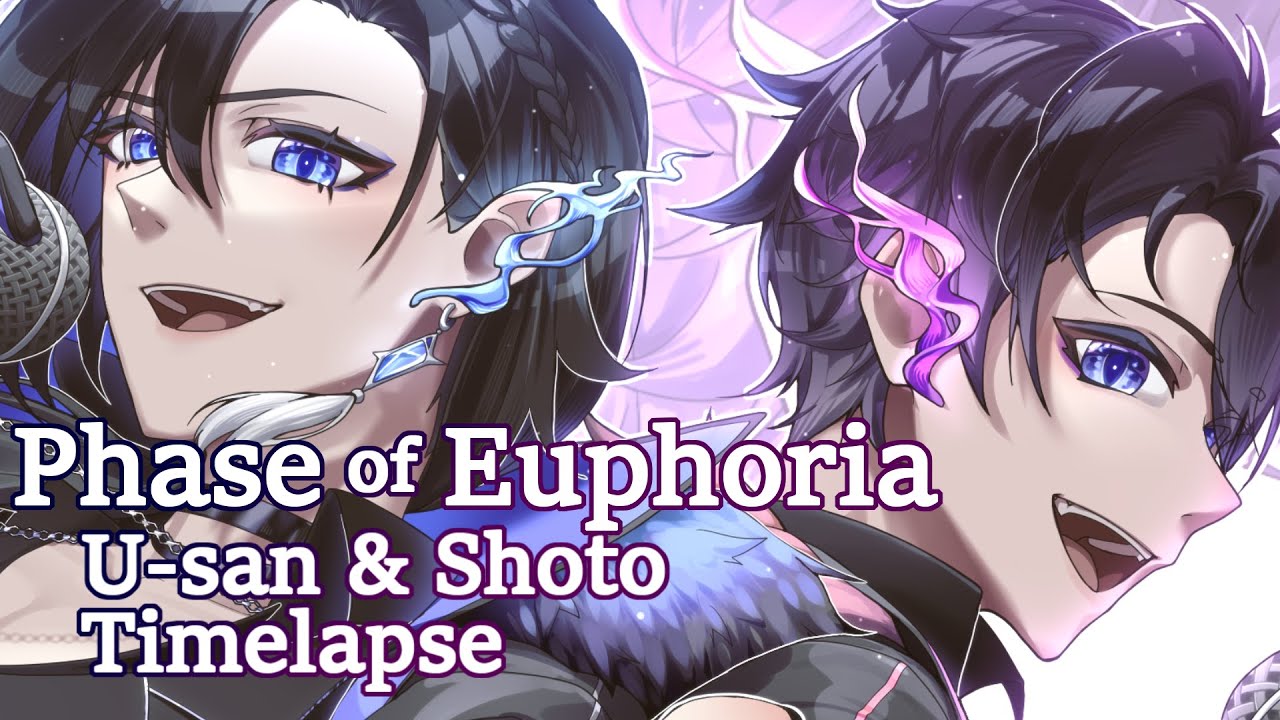 [Illust timelapse] U-san & Shoto Phase of Euphoria イラスト描いてみた [NO BGM ...