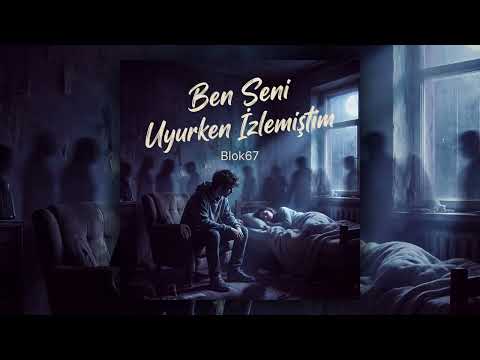 Ben Seni Uyurken İzlemiştim - Keşfedilmemiş Şarkılar