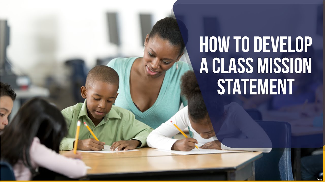 HOW TO DEVELOP A CLASS MISSION STATEMENT - YouTube
