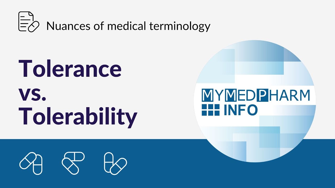 Medical terminology highlights: tolerance vs. tolerability - YouTube