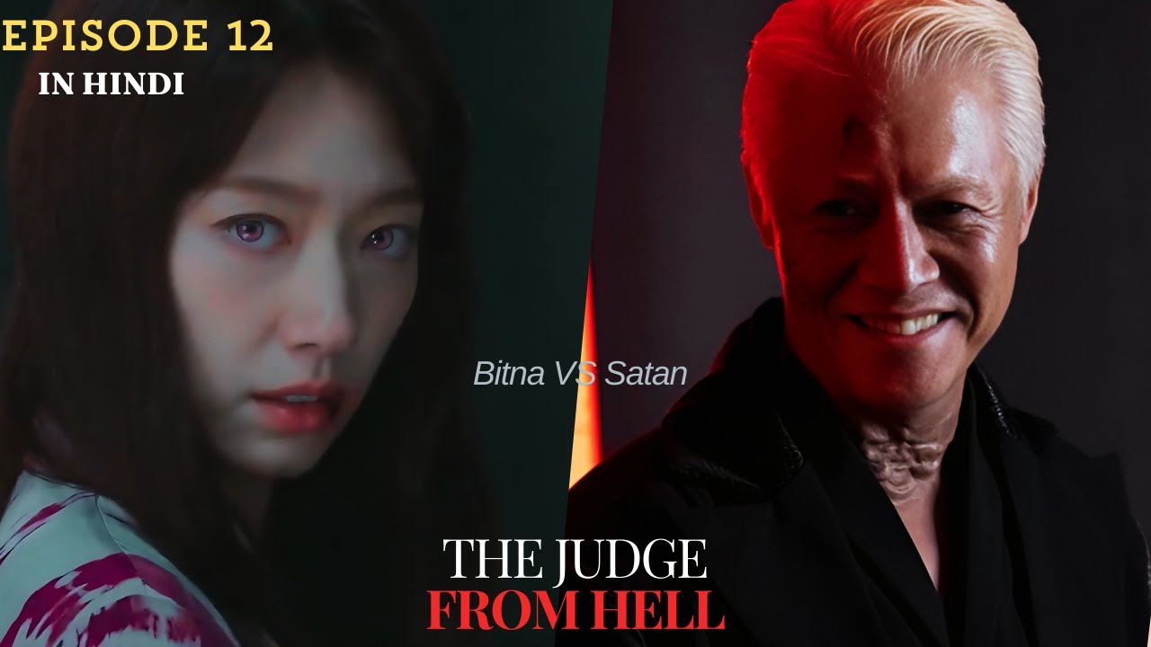 Satan Reveal | The Judge from Hell (2024) Episode 12 Drama | Explained ...