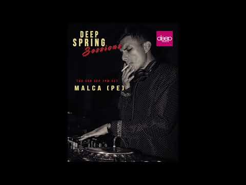 Deep Spring Sessions #76 - Malca (PE)