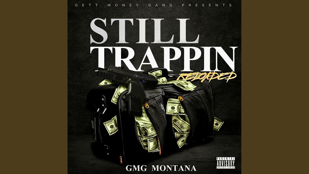 Still Trappin - YouTube