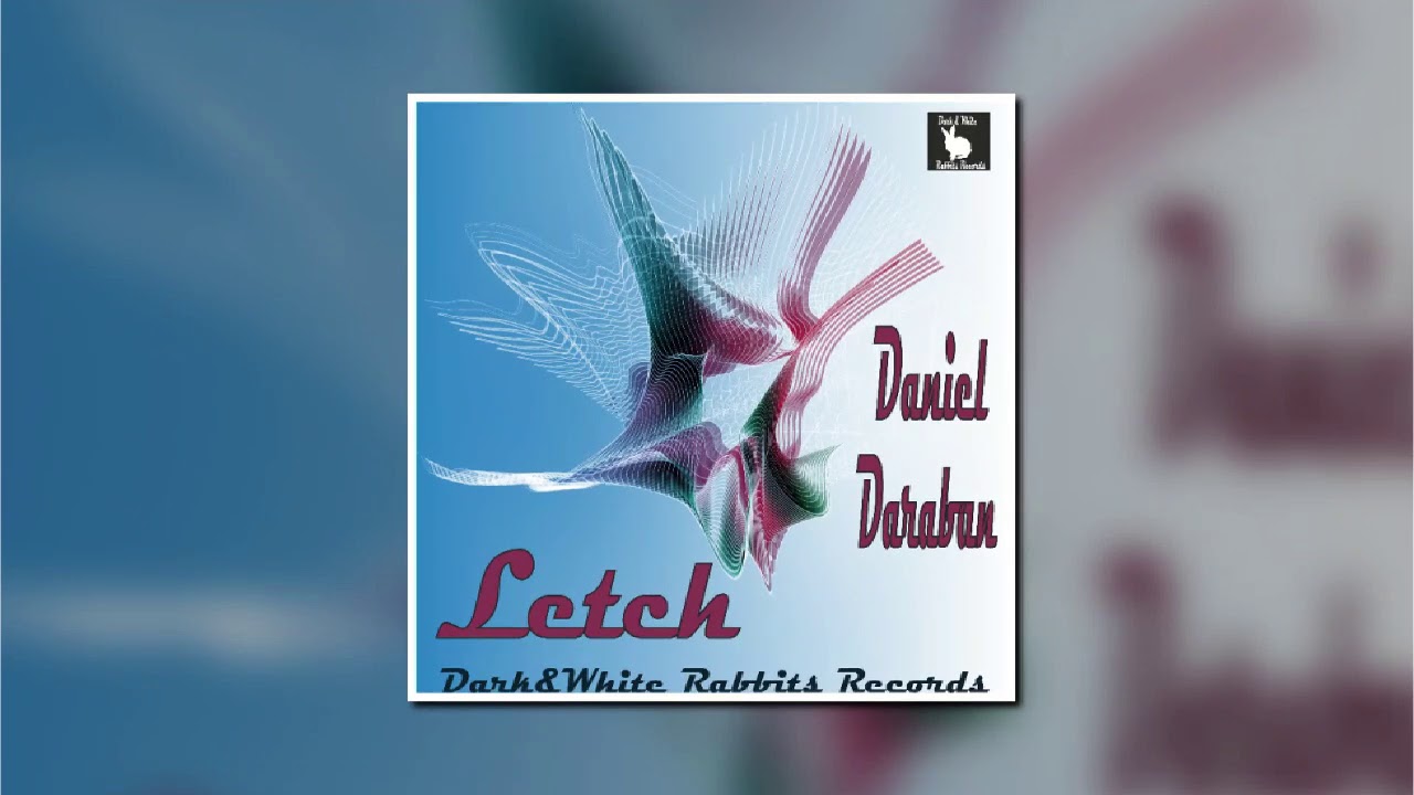 Daniel Daraban-Letch(Original Mix) - YouTube