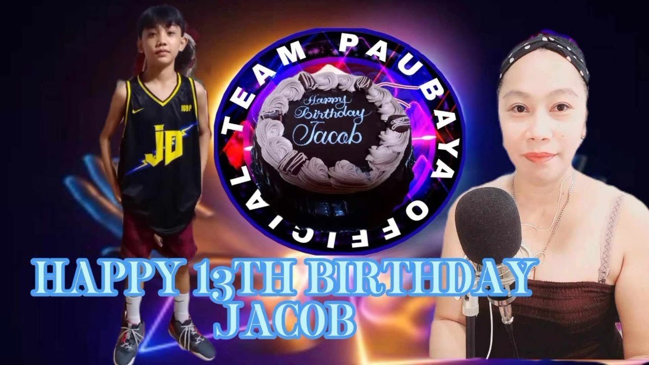 CELEBRATE BIRTHDAY TO MY SON JACOB AND LETS JOIN US TO CHEERS - YouTube