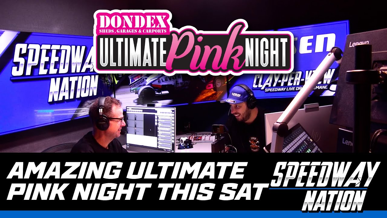 A Massive Ultimate Pink Night Ahead | SEN Speedway Nation - YouTube