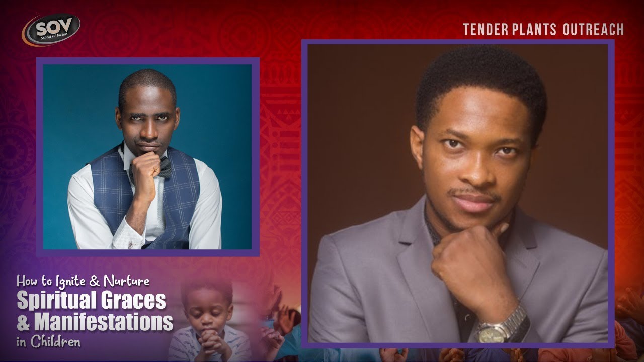 NURTURING SPIRITUAL GRACES & MANIFESTATIONS IN CHILDREN - LAWRENCE OYOR ...