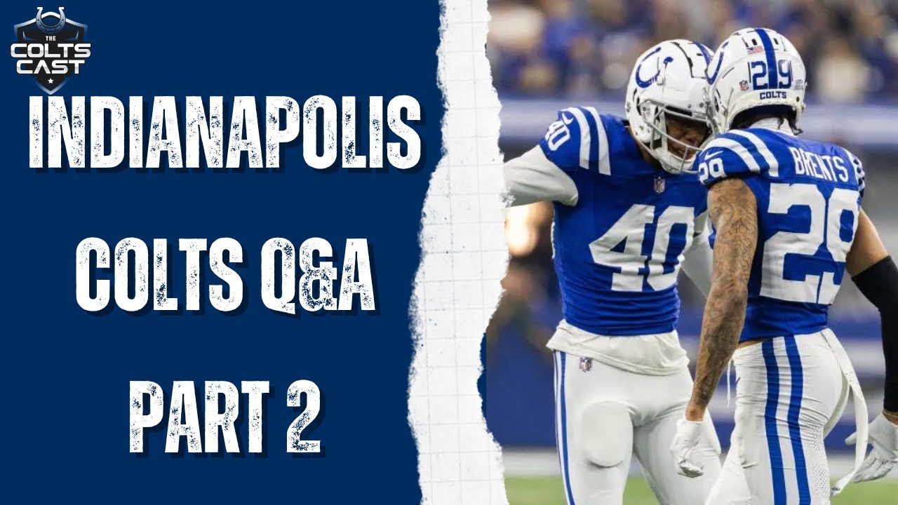 Indianapolis Colts Q&A Part 2: Perspectives from The Colts Cast - YouTube