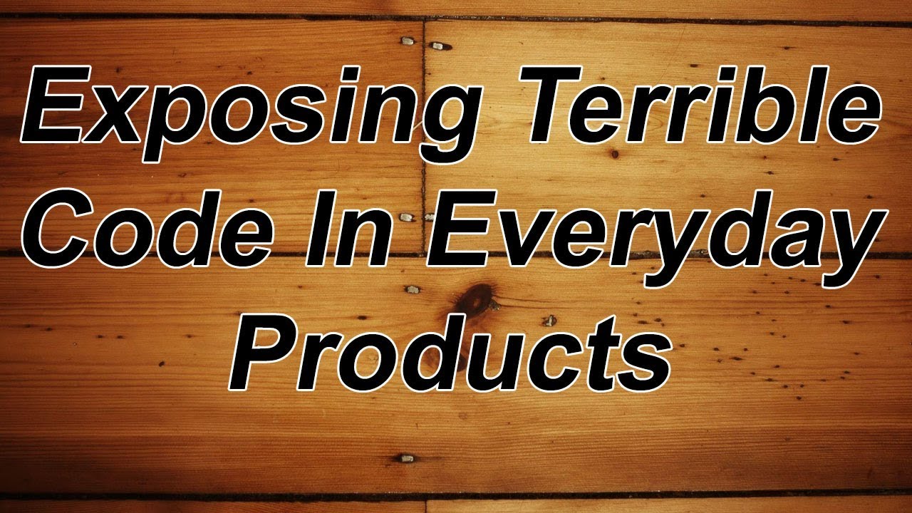 Exposing Terrible Code In Everyday Products (Programmers r_AskReddit ...