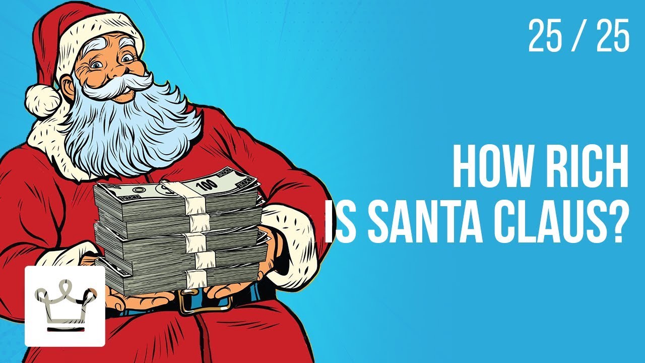 How RICH is Santa Claus? - YouTube