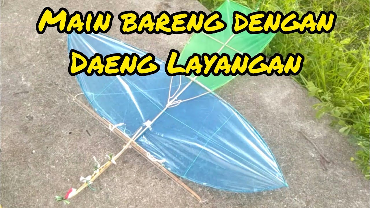 MAIN LAYANGAN BARENG DAENG LAYANGAN MERAK CIRI KHAS WAJO - YouTube