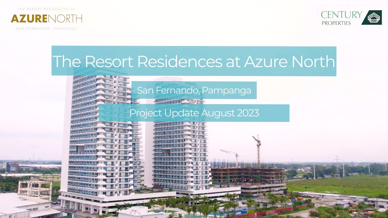 The Resort Residences at Azure North Project Update August 2023 - YouTube