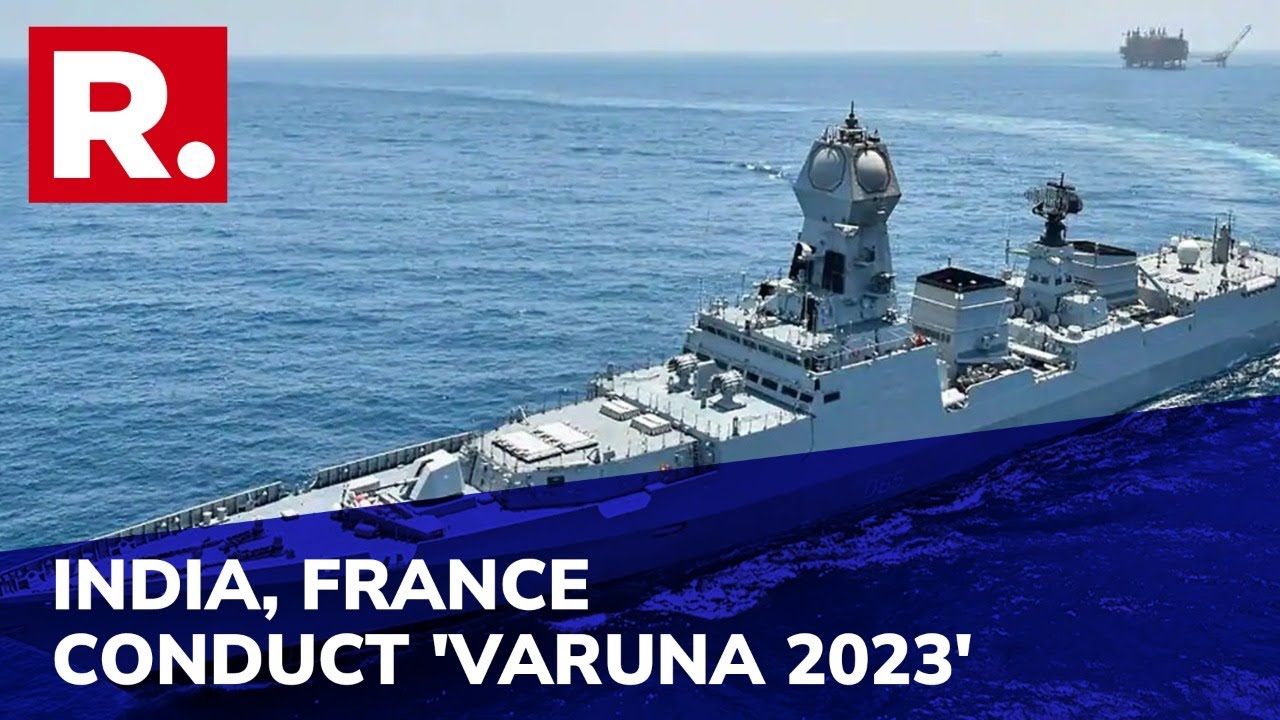 India- France Navies Hold 21st VARUNA Exercise; French Envoy Stresses ...