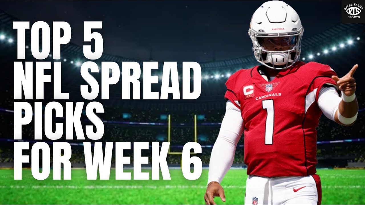 5 NFL SPREAD PICKS FOR WEEK 6 l NFL BETS - YouTube