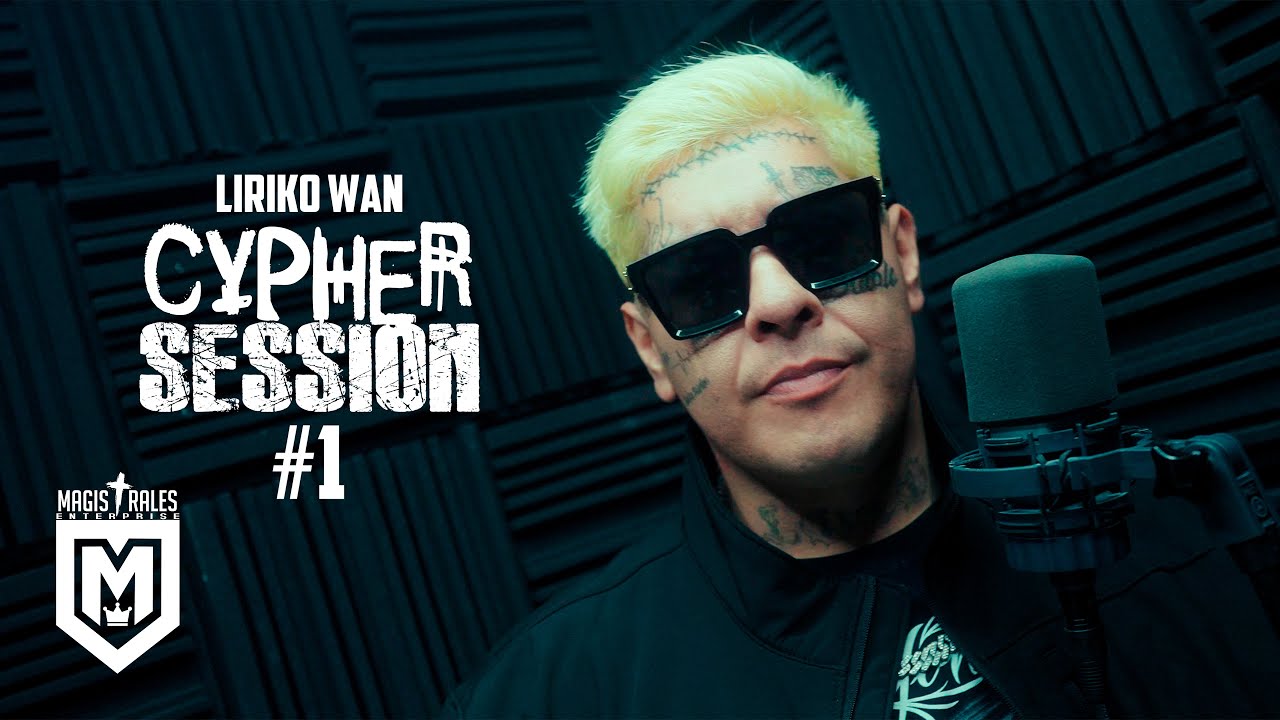 Cypher Session #1 - Liriko Wan [Video Oficial] - YouTube