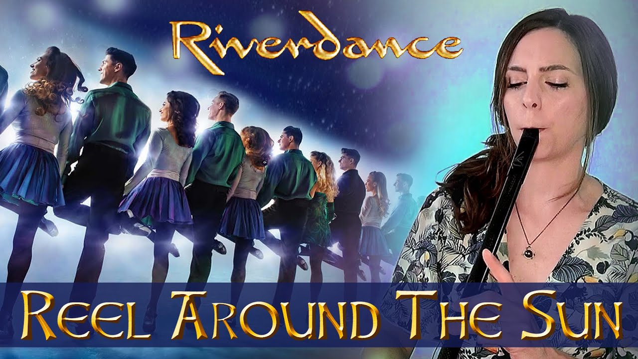 Riverdance - Reel Around The Sun - TIN WHISTLE TABS TUTORIAL - YouTube