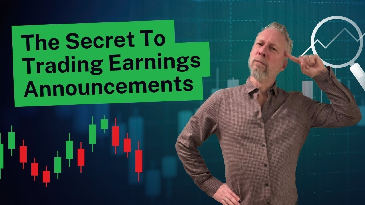 The Secret To Trading Earnings Announcements - YouTube