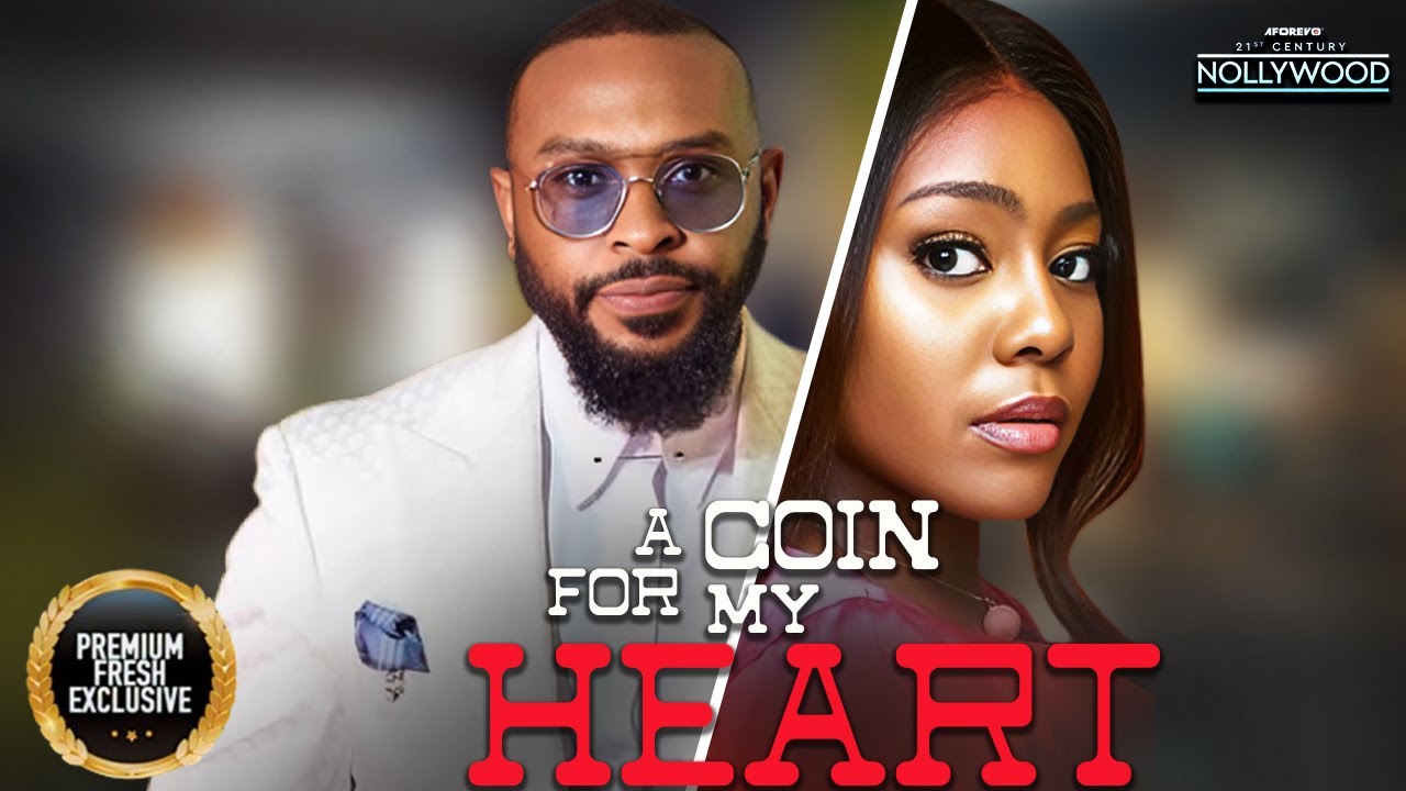 A Coin For My Heart ( EYINNA NWIGWE EGO NWOSU ) || 2025 Nigerian ...