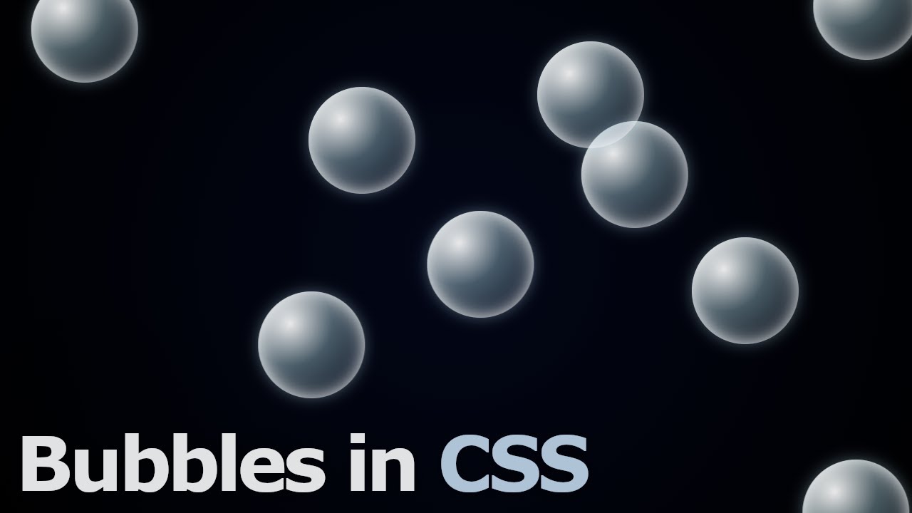 Floating Bubbles in CSS | HTML, CSS, and Js - YouTube