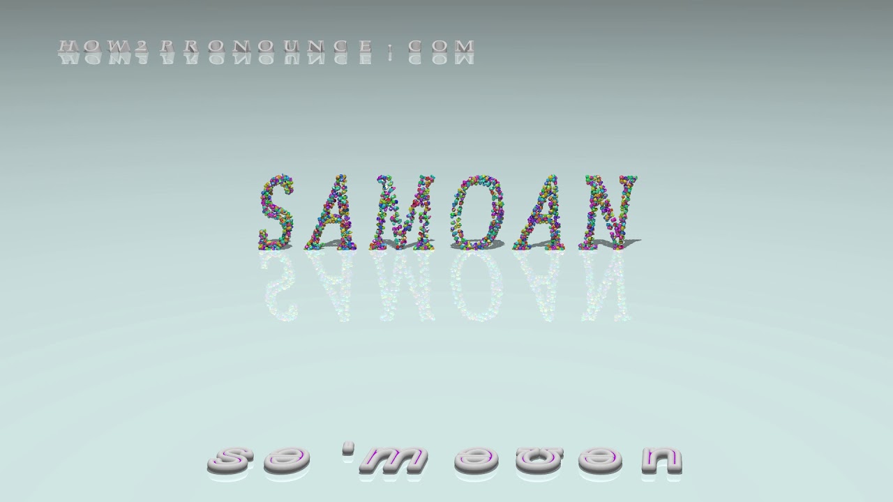 samoan - pronunciation + Examples in sentences and phrases - YouTube