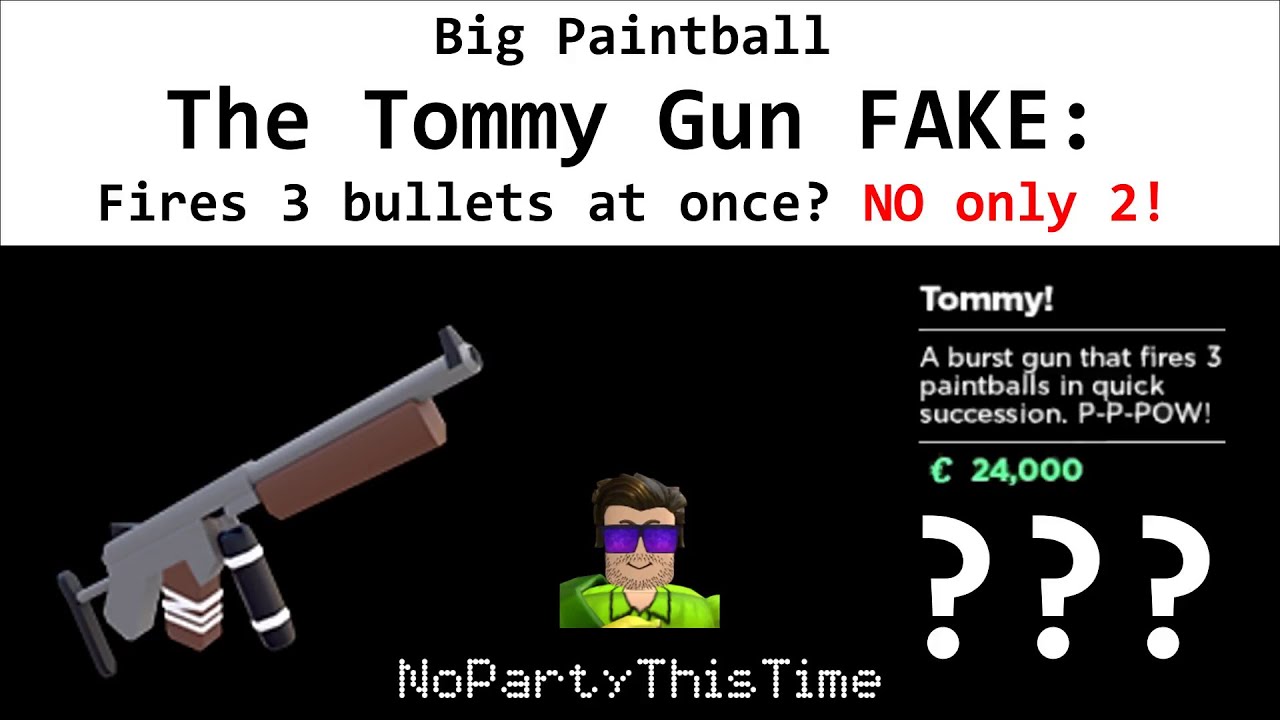 BIG Paintball - FAKE?! - Tommy Gun - fires 3 bullets at once? - NO ONLY ...