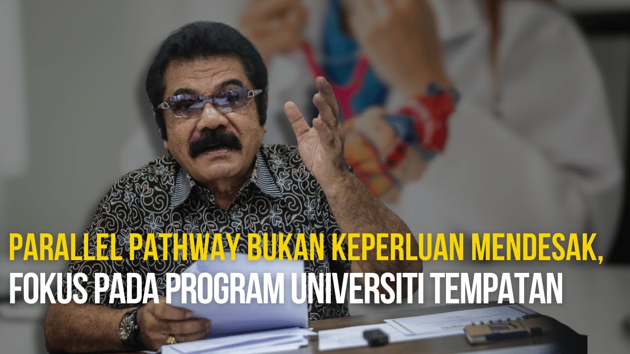 Parallel Pathway bukan keperluan mendesak, fokus pada program ...