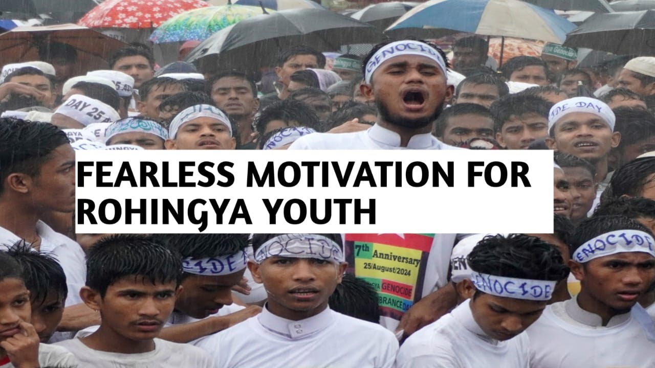 Fearless motivation for Rohingya youths especially Rohingya freedom ...