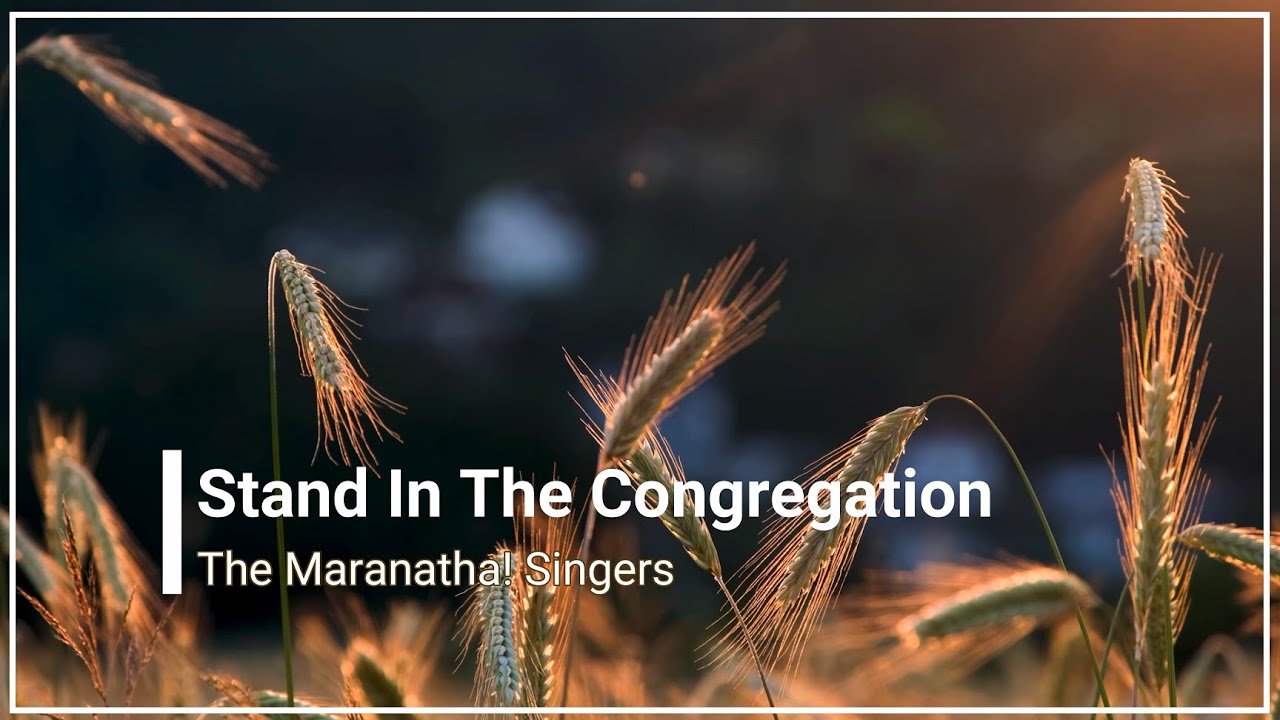 Stand In The Congregation Maranatha! Singers with Lyrics (4K) - YouTube