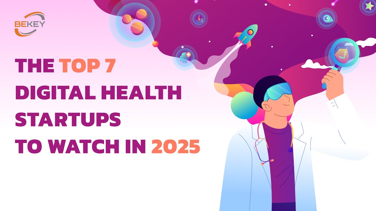 Top Seven Digital Health Startups to Watch in 2025 - YouTube
