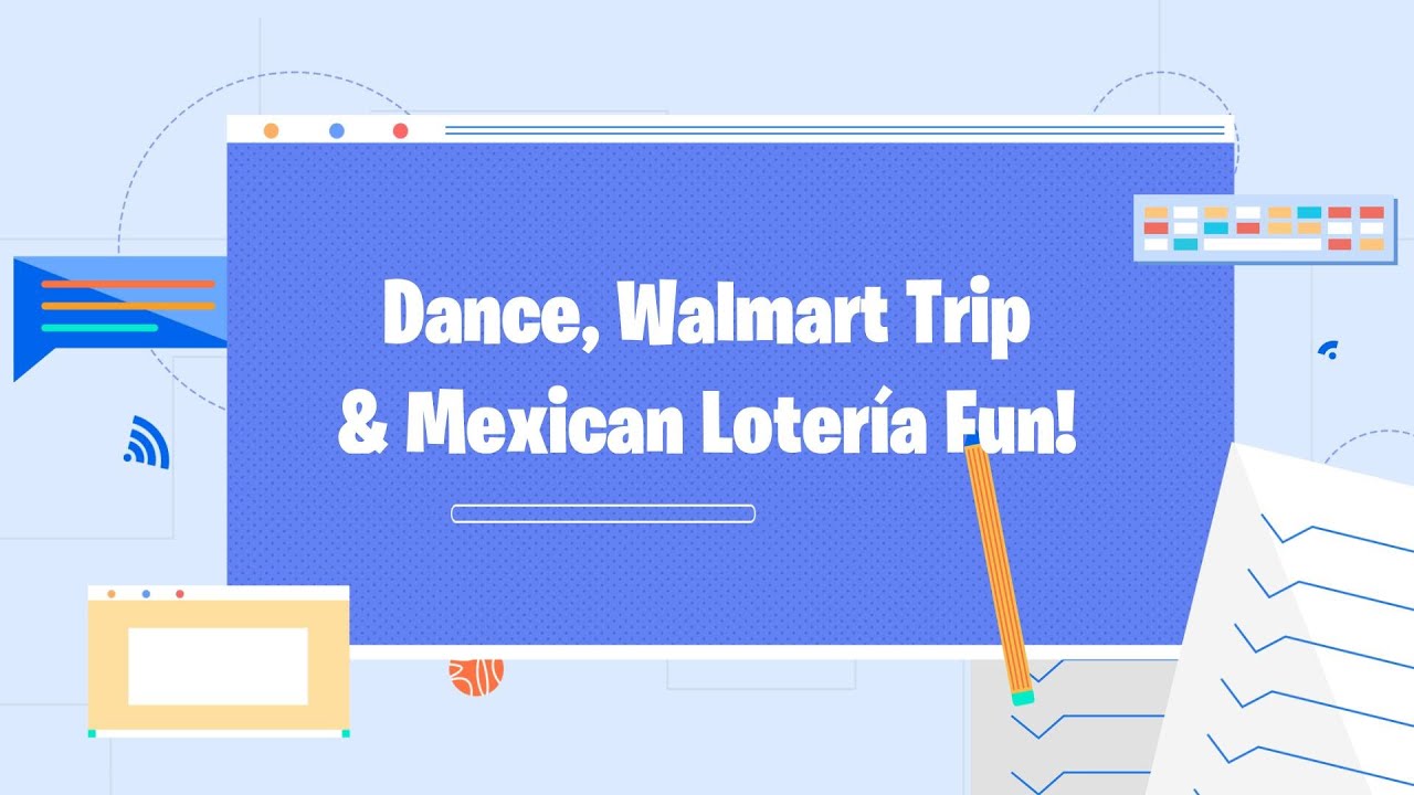 Dance, Walmart Trip & Mexican Lotería Fun! - YouTube