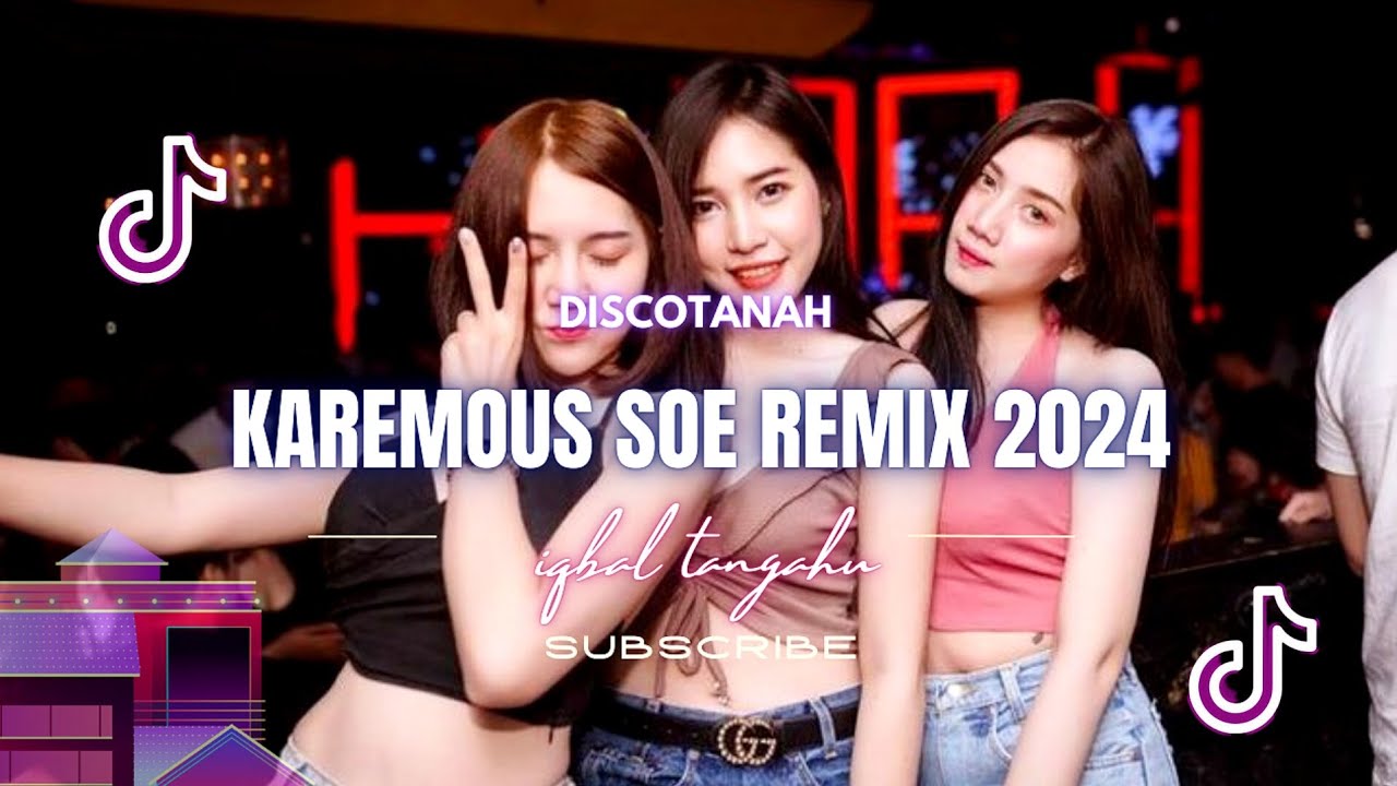 KAREMOUS BEKING SOE REMIX 2024_DISCO TANAH BY- IQBAL TANGAHU - YouTube