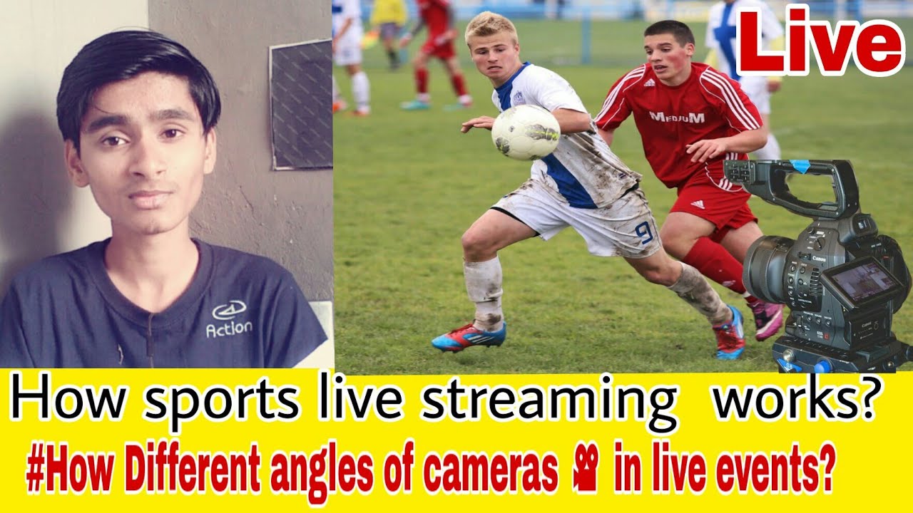 How different angles of cameras in sports live streaming - YouTube
