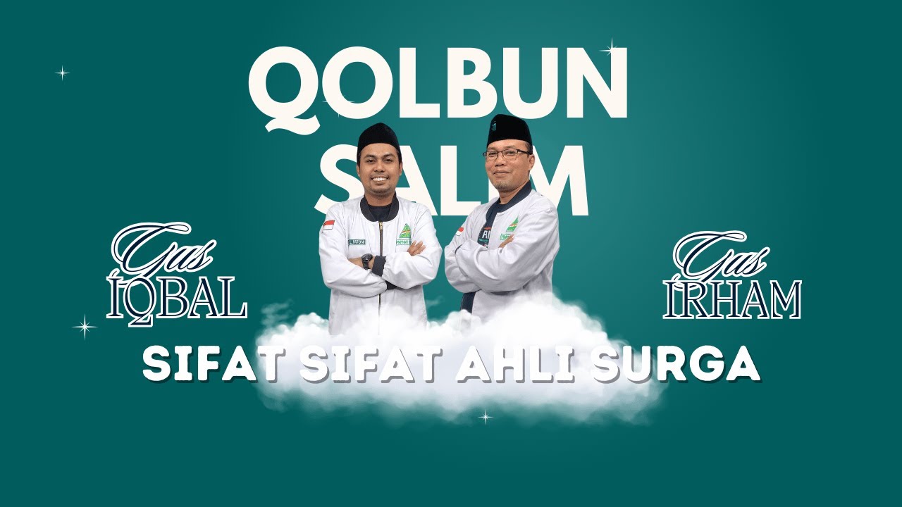 [QOLBUN SALIM] - Sifat Sifat Ahli Syurga - YouTube