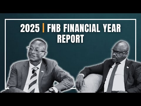 EP 21: FNBB FINANCIAL YEAR REPORT 2025