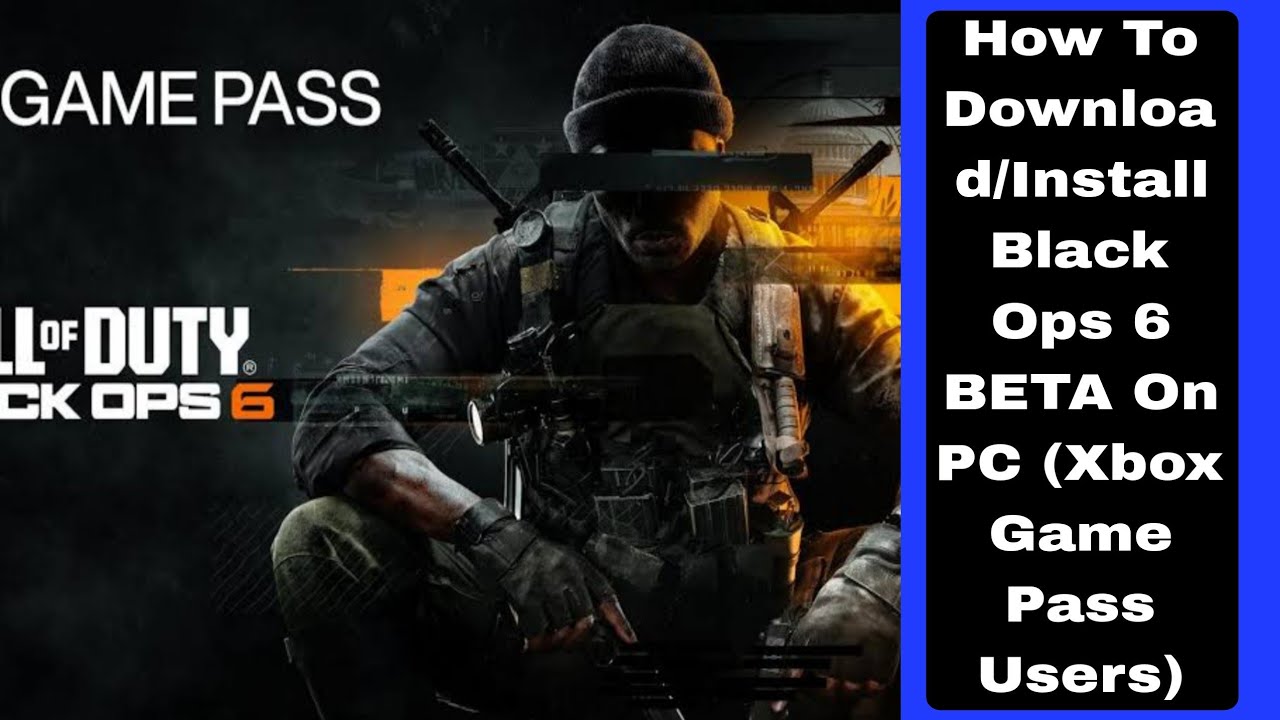 How To Download/Install Black Ops 6 BETA On PC (Xbox Game Pass Users ...