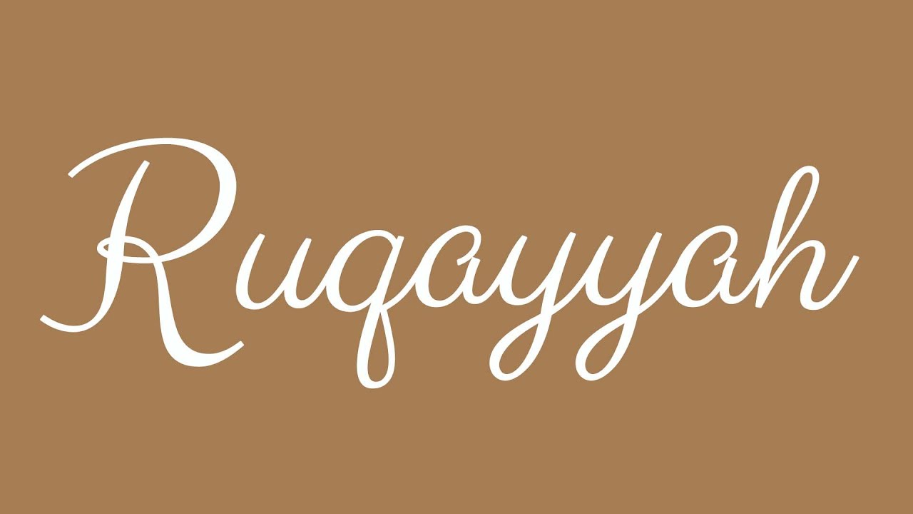 Ruqayyah English Cursive Handwriting Tutorial - YouTube